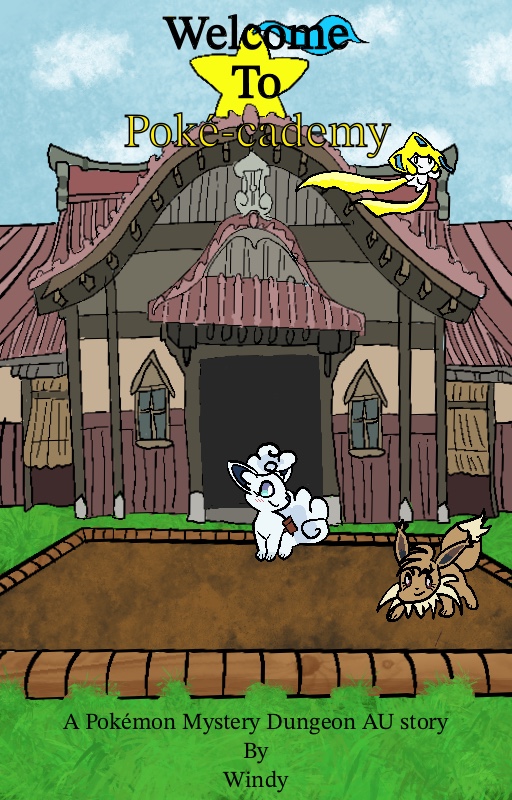 “Welcome to Poké-cademy” – PMD Fanfiction